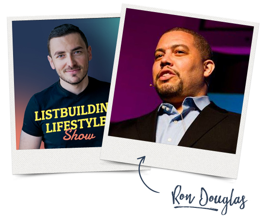 Massive Passive Income With Ron Douglas | List Building Lifestyle